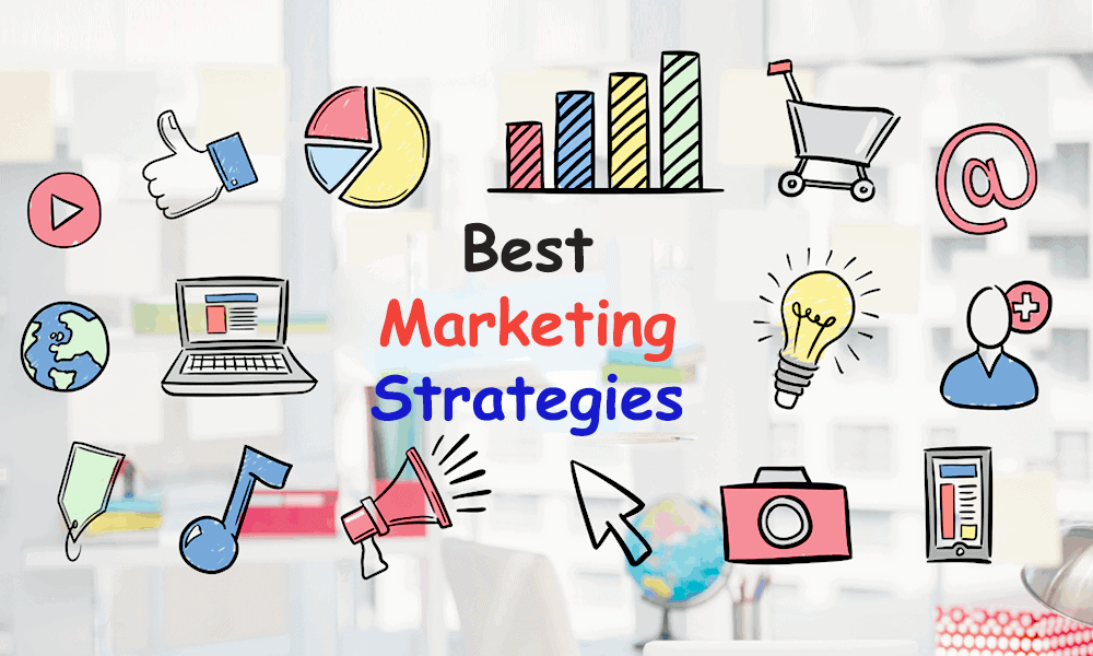 18 Powerful Marketing Strategies That You Should Steal In 2023