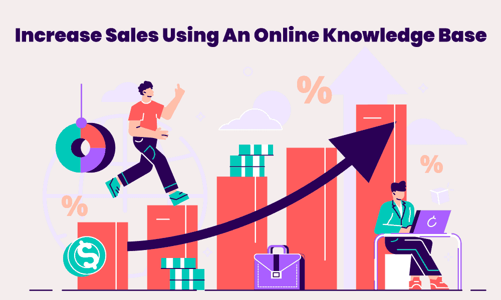 8 Tips To Create An Online Knowledge Base And Increase Sales