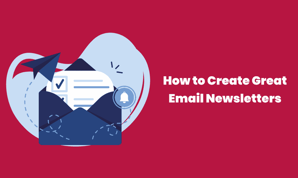 Create Email Newsletters: With Free Templates and Examples