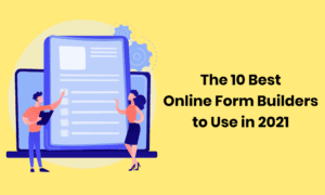13 Best Online Web Form Builders to Use in 2022