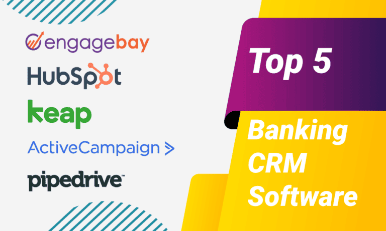 Top 5 Banking CRM Software to Consider: EngageBay, HubSpot, & More