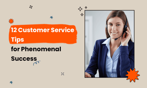 Customer Service Tips for More Success in 2023 and Beyond