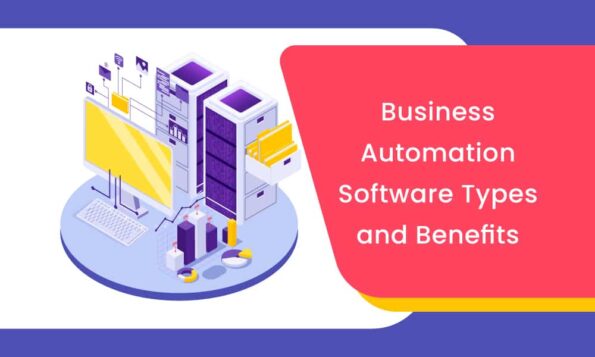 Business Automation Software Types and Benefits