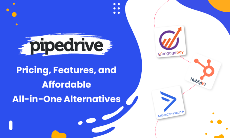 Pipedrive Pricing, Features, and Affordable All-in-One Alternatives