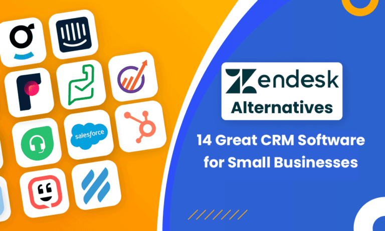 Zendesk Alternatives – 14 Great CRM Software for SMBs