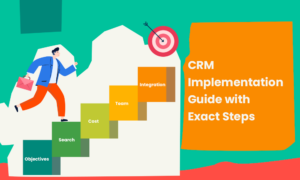 CRM Implementation Guide with Exact Steps