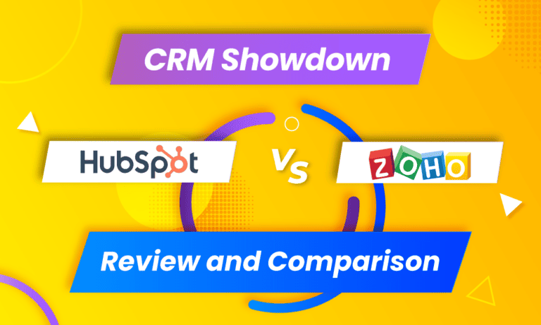 CRM Showdown: HubSpot vs Zoho Review and Comparison