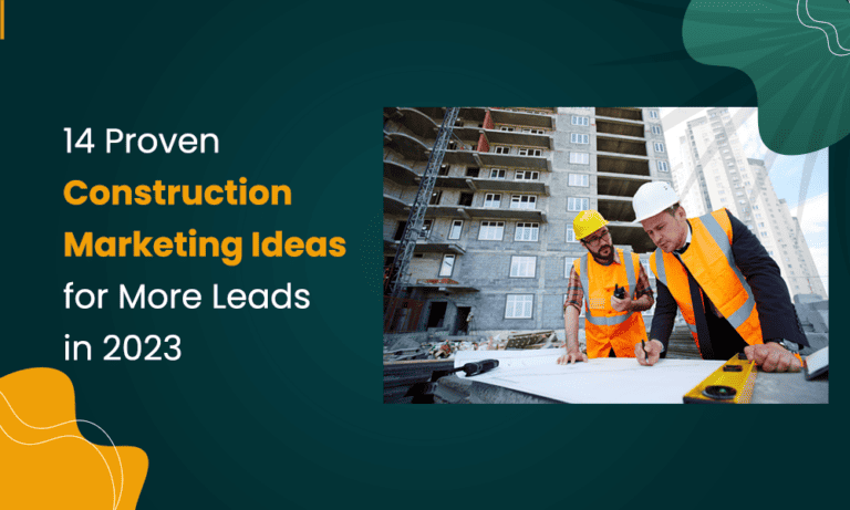 Construction Marketing Ideas & Examples For 2023