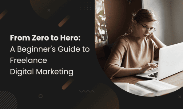 How to Get Started in Freelance Digital Marketing [Guide]