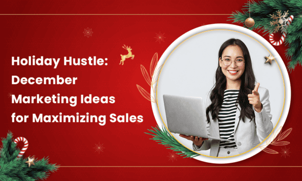 December Marketing Ideas for Maximizing Sales