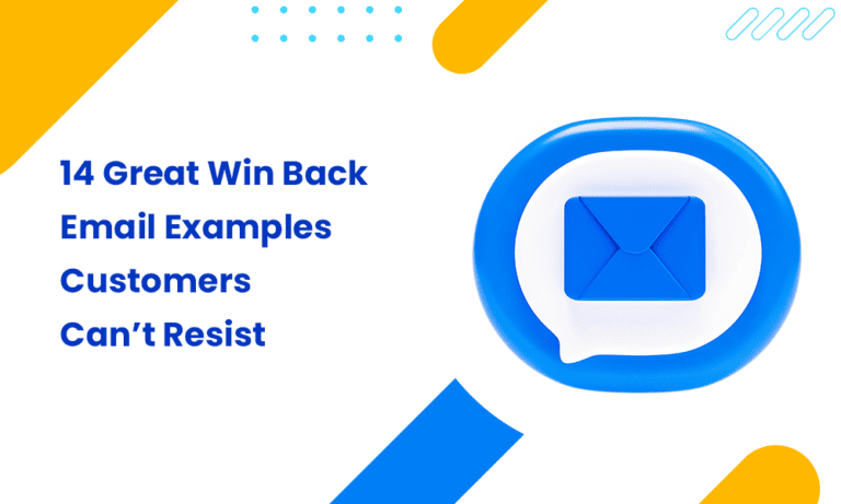 14 Great Win-Back Email Examples Customers Can’t Resist