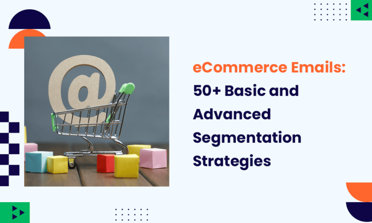Advanced Segmentation Strategies For Ecommerce Emails