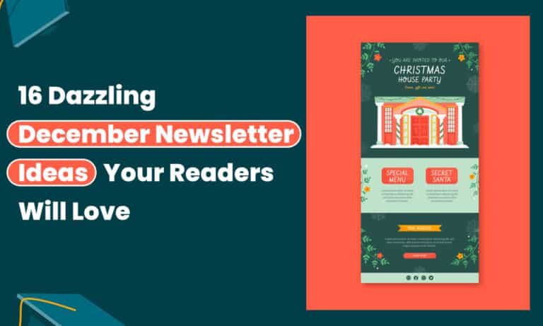 16 Dazzling December Newsletter Ideas Your Readers Will Love