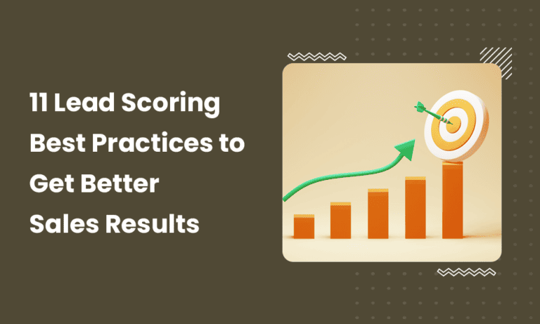 11 Lead Scoring Best Practices to Get Better Sales Results